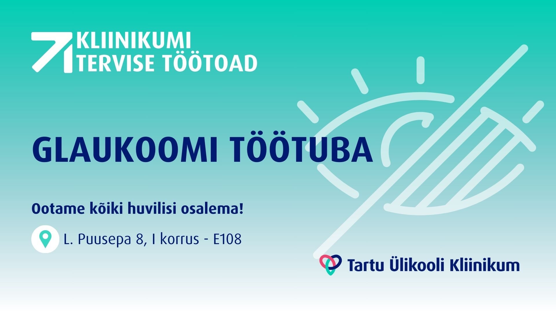 26. märtsil toimub glaukoomi töötuba - Tartu Ülikooli Kliinikum